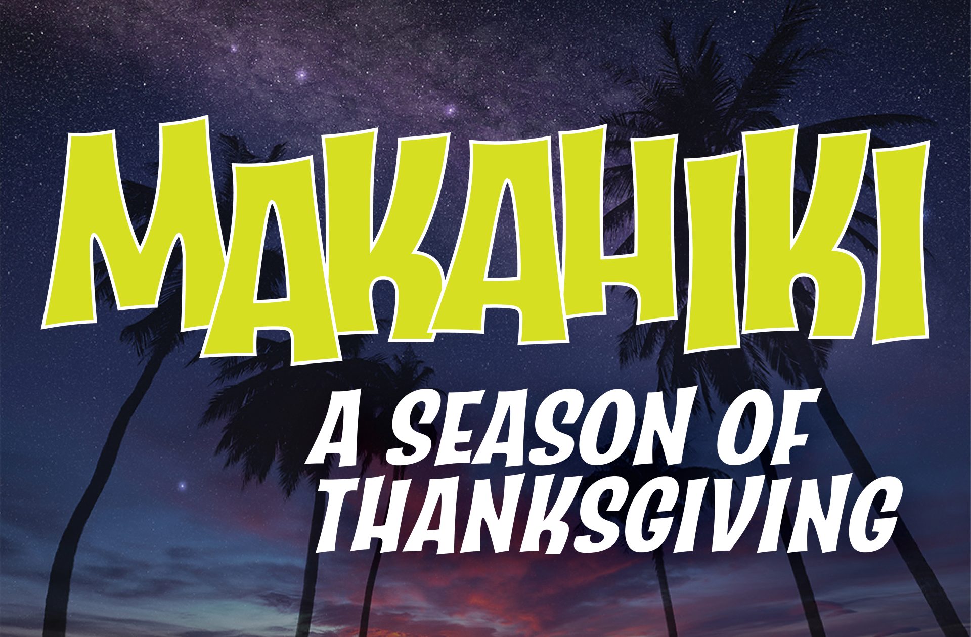 Makahiki: A Season of Thanksgiving - Kauai Family Magazine